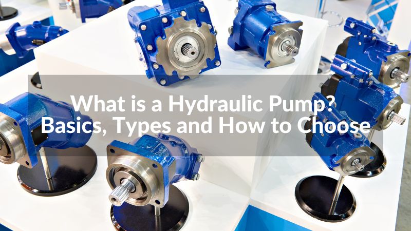 What is a Hydraulic Pump? Basics, Types and How to Choose | Heash Valve ...